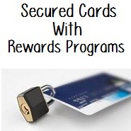 Secured Cards With Rewards Programs - Doctor Of Credit