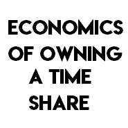 Economics Of Owning A Timeshare - Doctor Of Credit