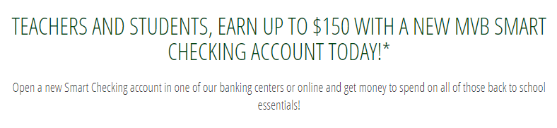 [D.C., MD, NC, PA, SC, WV & VA only] MVB Bank $150 Checking Bonus - Students/Teachers Only ...