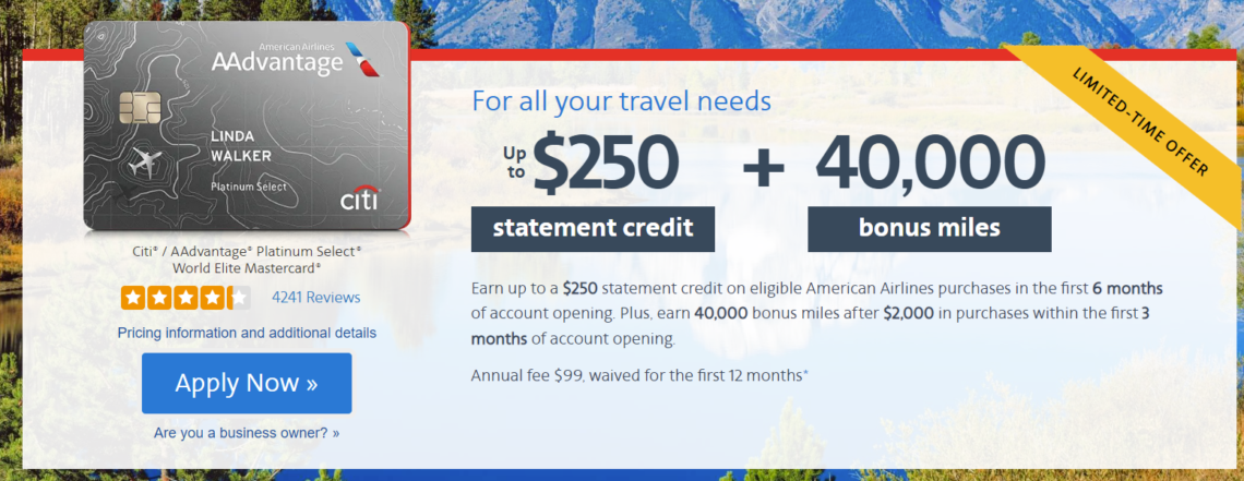 Citi / AAdvantage Platinum Select World Elite MasterCard – 40,000 Miles + $250 Statement Credit ...