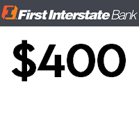 [CO & ID, In Branch Only] First Interstate Bank $400 Business Checking